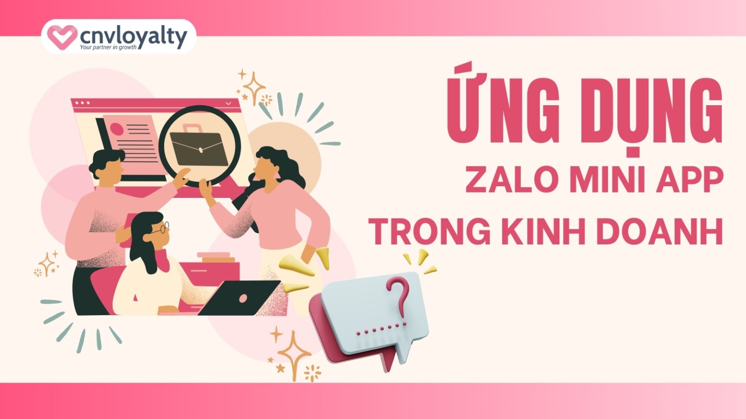 Zalo Mini App là gì? Cách tạo Mini App Zalo ĐƠN GIẢN