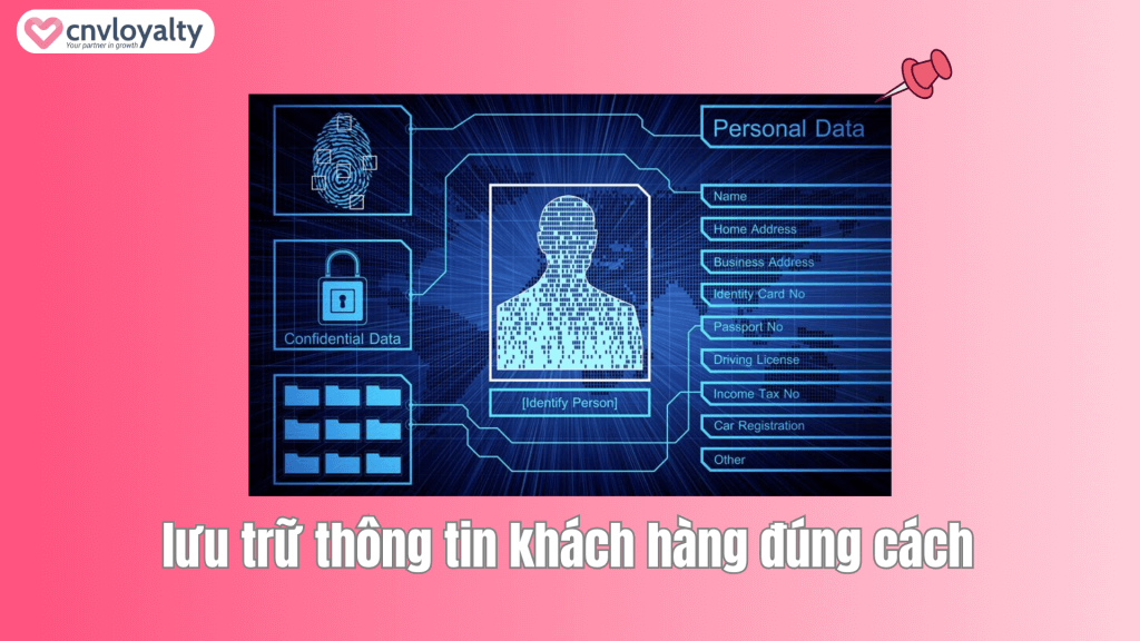 3+ cách lưu trữ thông tin khách hàng HIỆU QUẢ 2026