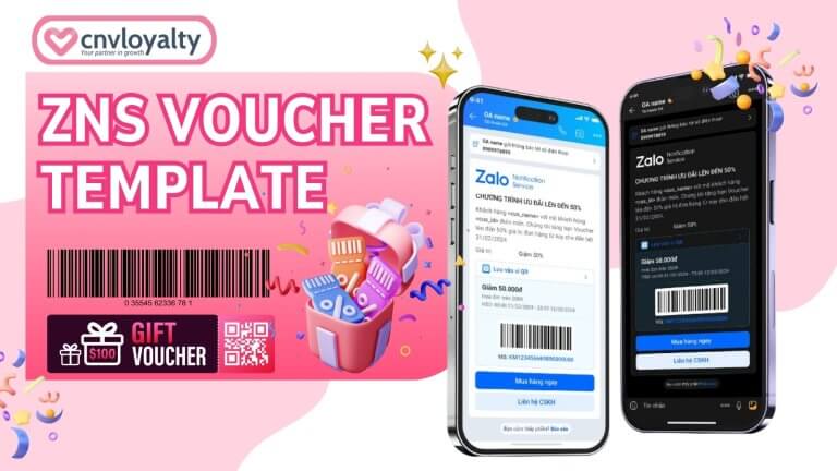 ZNS Voucher Template là gì? Cách tạo và sử dụng HIỆU QUẢ