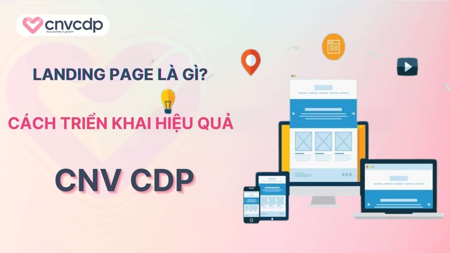 Landing Page là gì?Cách tạo và thiết kế Landing Page hiệu quả