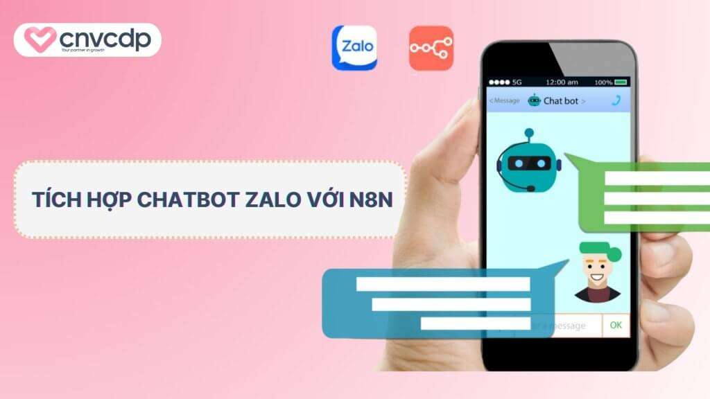 Hướng dẫn cách tạo chatbot zalo với n8n siêu ĐƠN GIẢN 2025