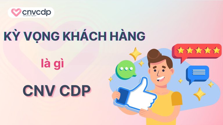 Kỳ vọng của khách hàng là gì? Cách đáp ứng kỳ vọng hiệu quả